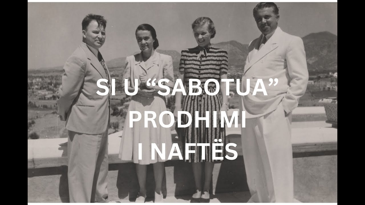 Mënyra se si u sabotua prodhimi i naftës. - HISTORIANI